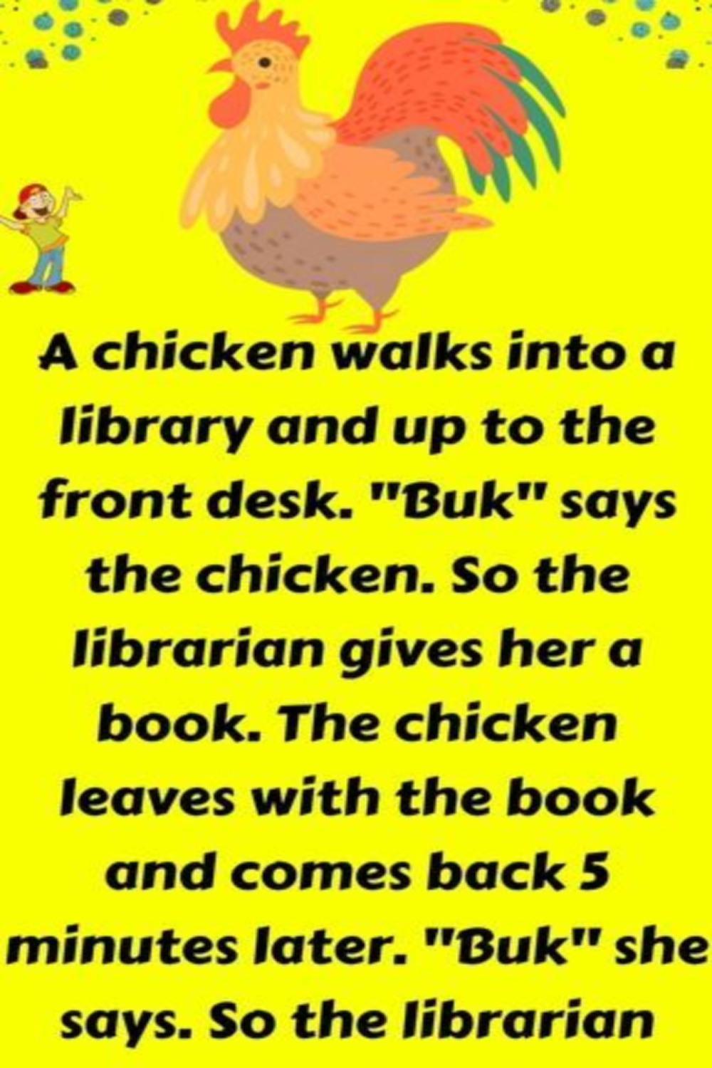 A chicken walks into a library Funny Humor Quotes Collection ...